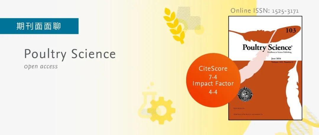 期刊面面聊 | Poultry Science：创刊超百年的家禽研究权威期刊 - Book学术